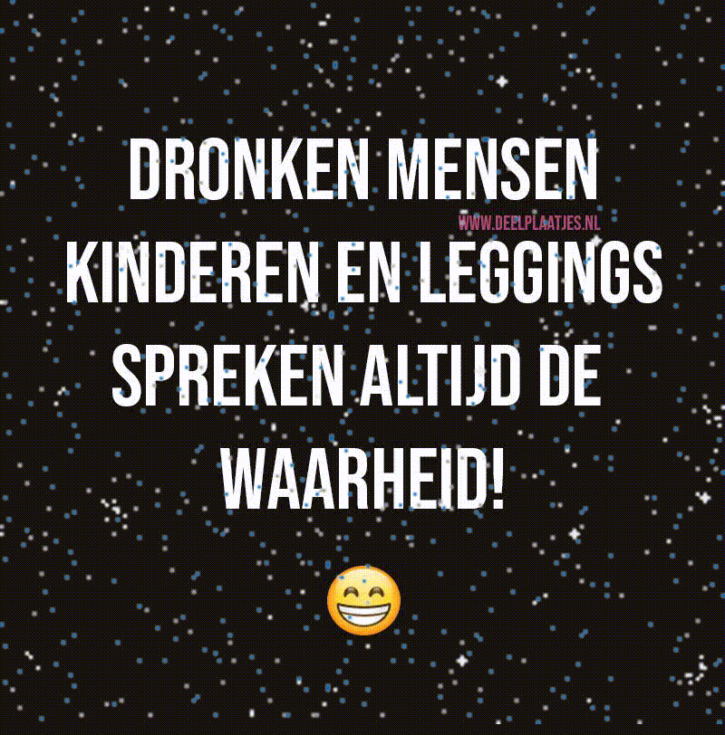Gifplaatje Dronken, kids & leggings — eerlijkheid - Delen via WhatsApp