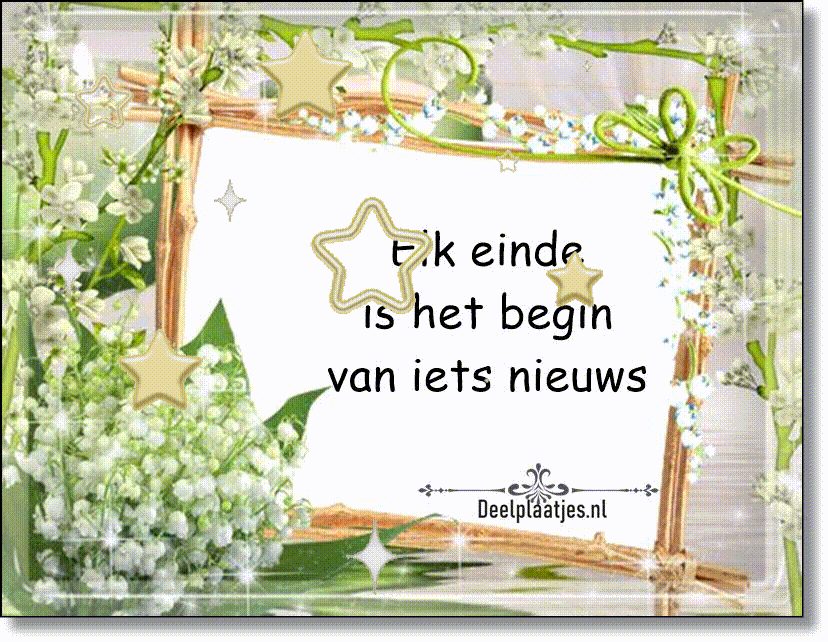 Gifplaatje Elk einde is het begin van iets nieuws - plaatjes delen met ...